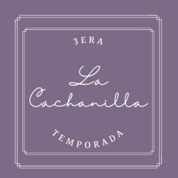 La Cachanilla | Listen to Podcasts On Demand Free | TuneIn