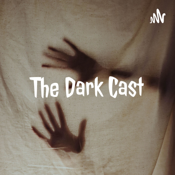 The Dark Cast | Listen to Podcasts On Demand Free | TuneIn