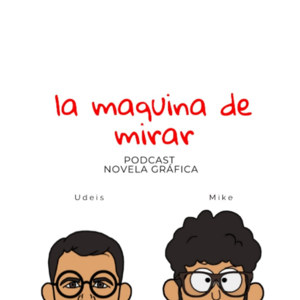 La maquina de mirar | Listen to Podcasts On Demand Free | TuneIn