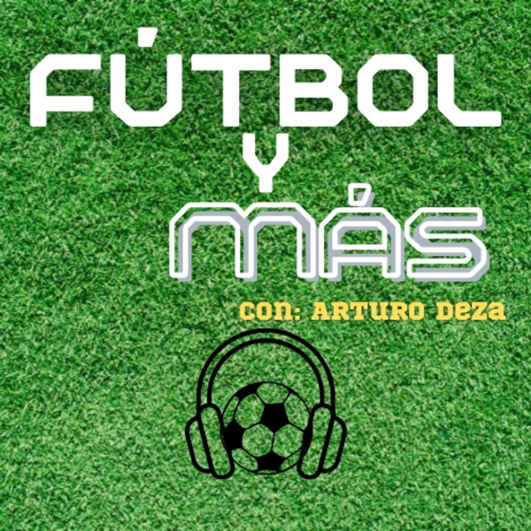 FUTBOL Y MAS | Listen to Podcasts On Demand Free | TuneIn