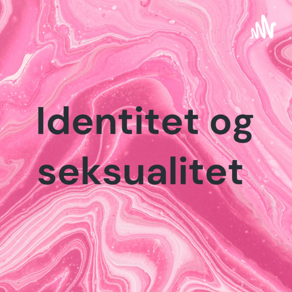 Identitet Og Seksualitet Listen To Podcasts On Demand Free Tunein