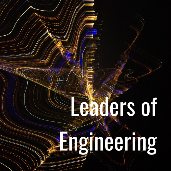 Leaders of Engineering | Listen to Podcasts On Demand Free | TuneIn