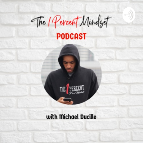 The 1 Percent Mindset | Listen to Podcasts On Demand Free | TuneIn