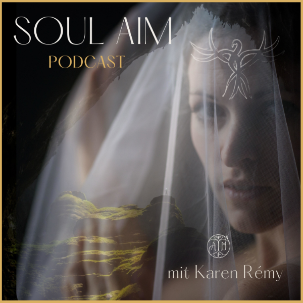 SOUL AIM - Sinnliche Reise in Welten der Mystik | Listen to Podcasts On ...