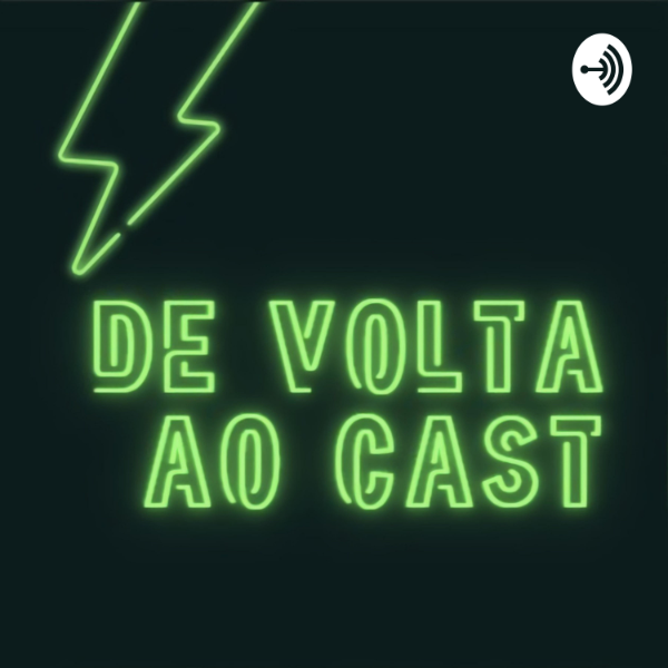 De Volta ao Cast | Listen to Podcasts On Demand Free | TuneIn