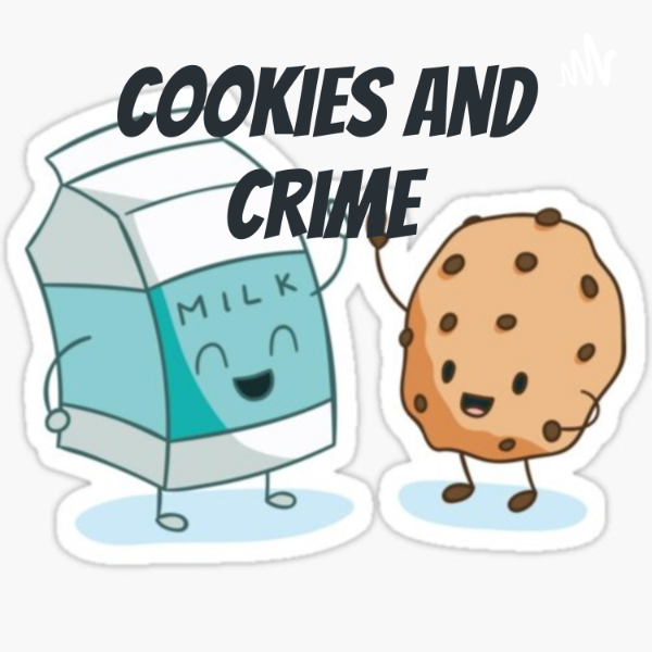 Cookies and Crime | Listen to Podcasts On Demand Free | TuneIn