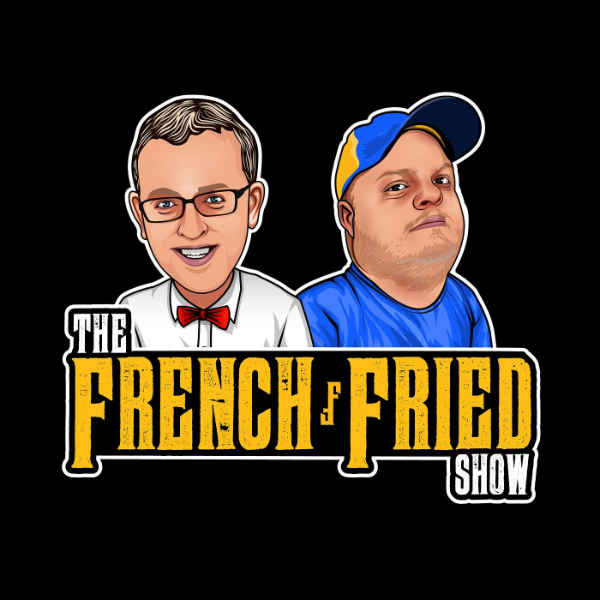 The French Fried Show | Listen to Podcasts On Demand Free | TuneIn