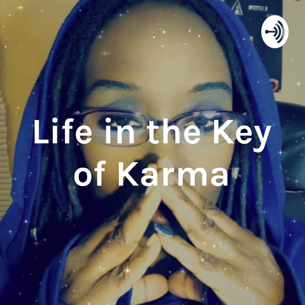 Life in the Key of Karma: A TruEssence Story | Listen to Podcasts On ...