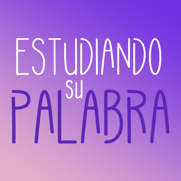 Estudiando su Palabra | Listen to Podcasts On Demand Free | TuneIn