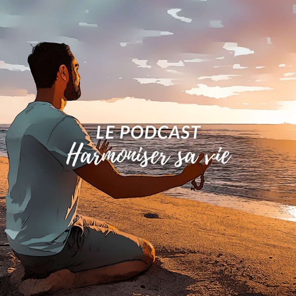 Harmoniser sa vie | Free Internet Radio | TuneIn