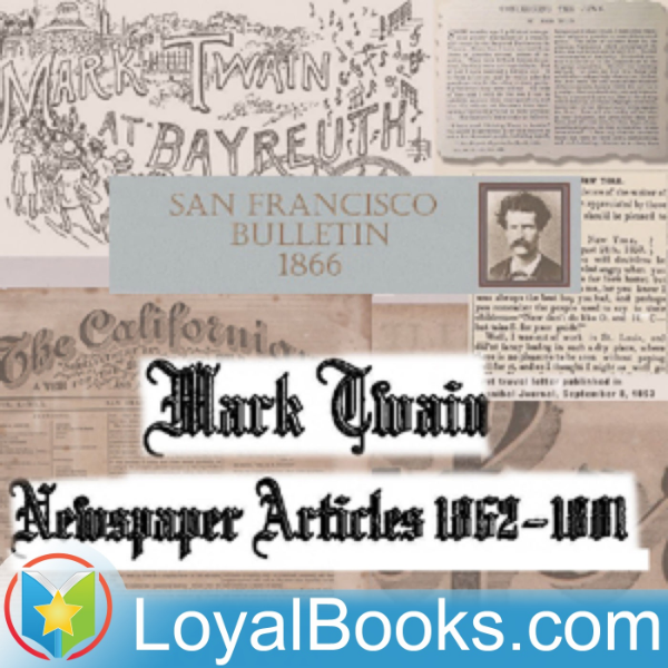 Newspaper Articles by Mark Twain by Mark Twain | Free Internet Radio | TuneIn