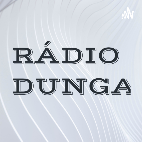 RÁDIO DUNGA | Listen to Podcasts On Demand Free | TuneIn