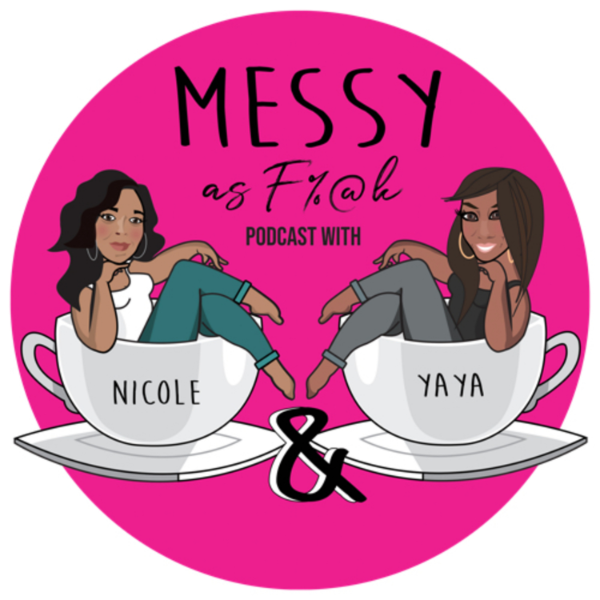 Messy AF Podcast | Listen to Podcasts On Demand Free | TuneIn