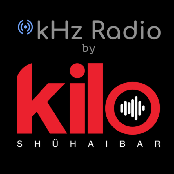 Kilo Shuhaibar presents KiloHertz Radio | Listen to Podcasts On Demand ...