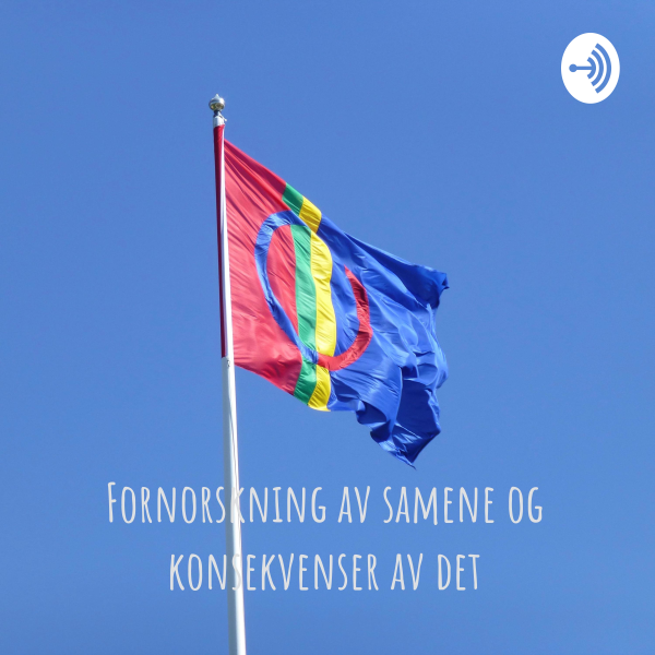 Fornorskning av samene og konsekvenser av det - Rakel, Helene og Ingrid ...
