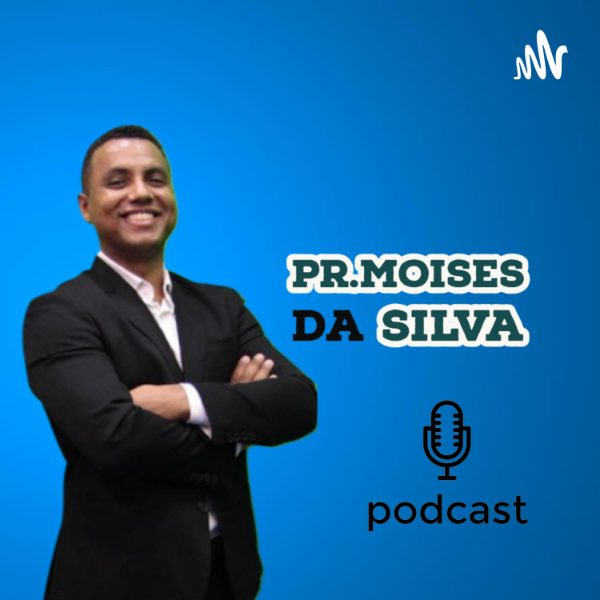 Pr Moises da Silva Oficial | Listen to Podcasts On Demand Free | TuneIn