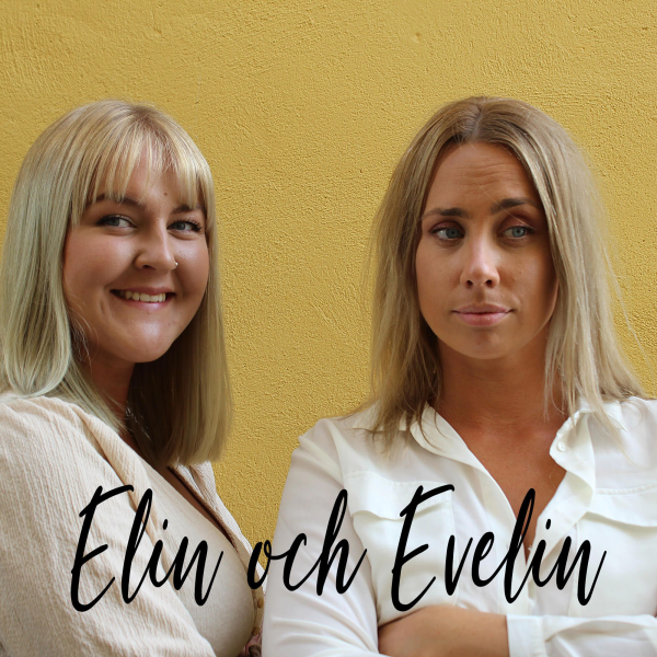Elin och Evelin | Listen to Podcasts On Demand Free | TuneIn