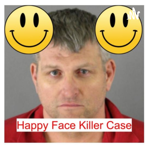 Happy Face Killer Case | Listen to Podcasts On Demand Free | TuneIn