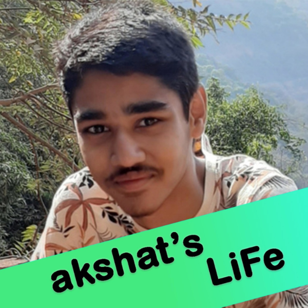 akshat's LiFe | Listen to Podcasts On Demand Free | TuneIn