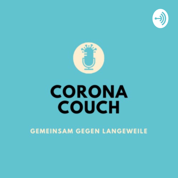 Corona Couch | Listen to Podcasts On Demand Free | TuneIn