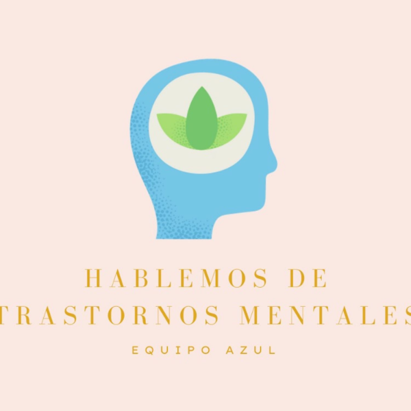 Hablemos de Trastornos Mentales | Listen to Podcasts On Demand Free ...