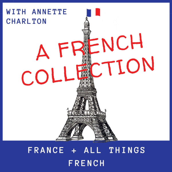 A French Collection Podcast | Listen to Podcasts On Demand Free | TuneIn