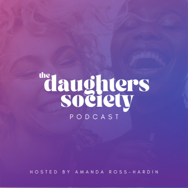 The Daughters Society Listen To Podcasts On Demand Free Tunein
