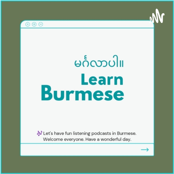 Learn Burmese with San | Listen to Podcasts On Demand Free | TuneIn