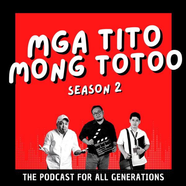 Mga Tito Mong Totoo | Listen to Podcasts On Demand Free | TuneIn