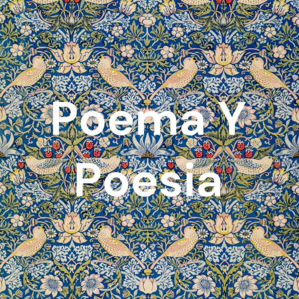 Poema Y Poesia | Listen to Podcasts On Demand Free | TuneIn