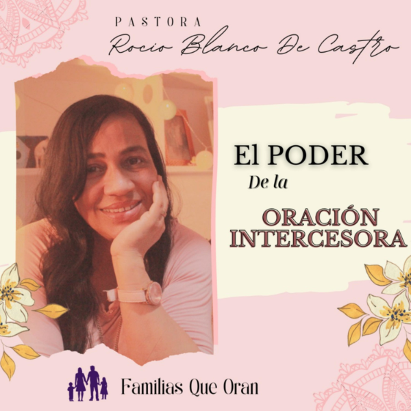 El Poder de la Oracion Intercesora | Listen to Podcasts On Demand Free ...