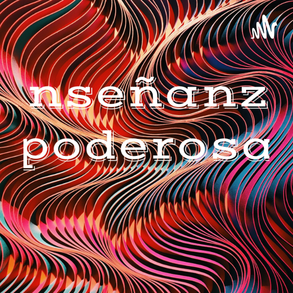 Ensenanza poderosa | Listen to Podcasts On Demand Free | TuneIn
