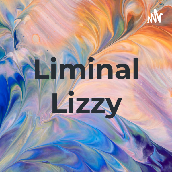Liminal Lizzy | Listen to Podcasts On Demand Free | TuneIn