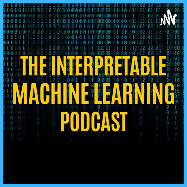 The Interpretable Machine Learning Podcast | Listen to Podcasts On Demand Free | TuneIn