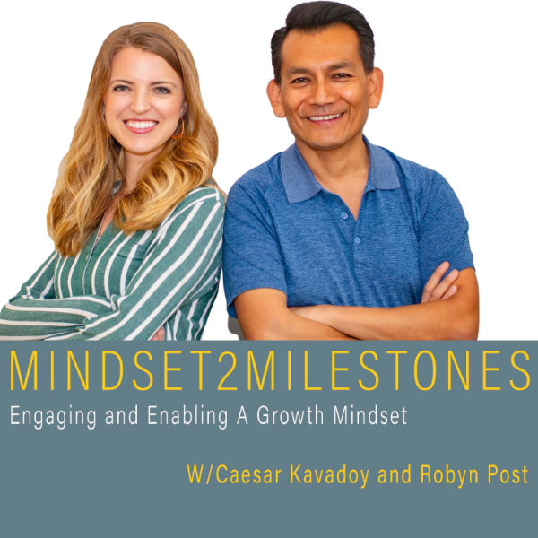 Mindset to Milestones: Engaging and Enabling A Growth Mindset | Listen ...