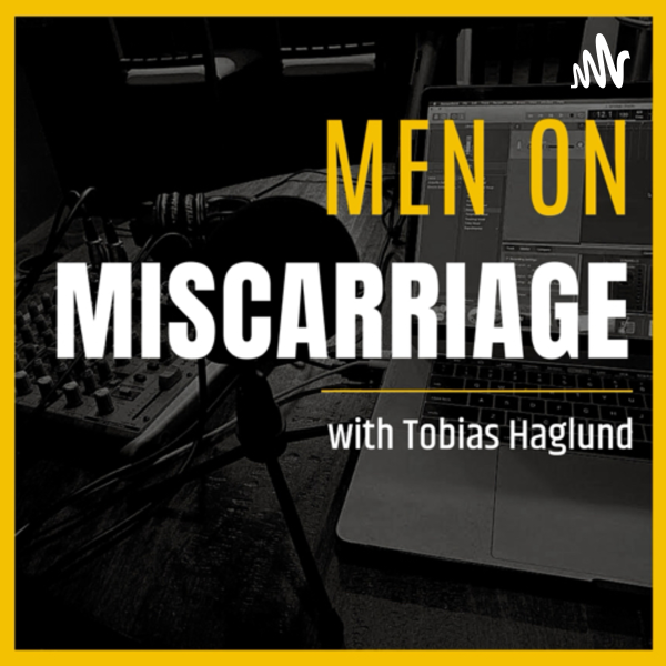 Men on Miscarriage | Listen to Podcasts On Demand Free | TuneIn