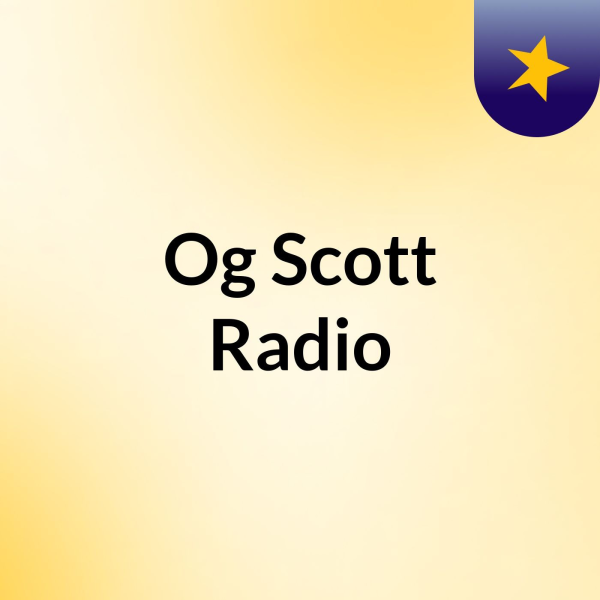 Og Scott Radio | Free Internet Radio | TuneIn