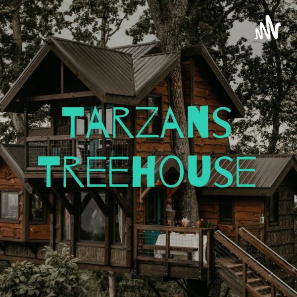 Tarzans Treehouse | Listen to Podcasts On Demand Free | TuneIn