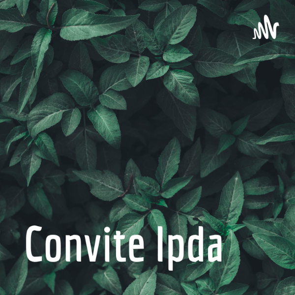 Convite Ipda Listen To Podcasts On Demand Free Tunein