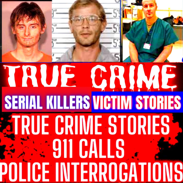 True Crime Podcast 2025 - Police Interrogations, 911 Calls and True ...