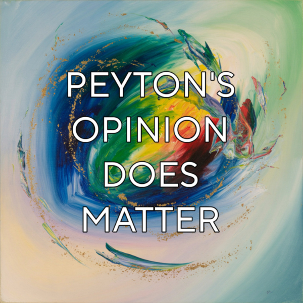 Peyton’s Opinion DOES matter | Listen to Podcasts On Demand Free | TuneIn