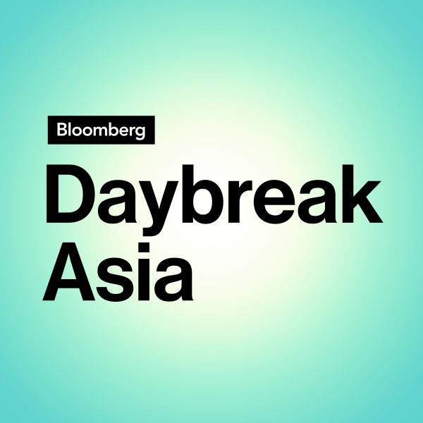 Bloomberg Daybreak: Asia Edition | Listen to Podcasts On Demand Free ...
