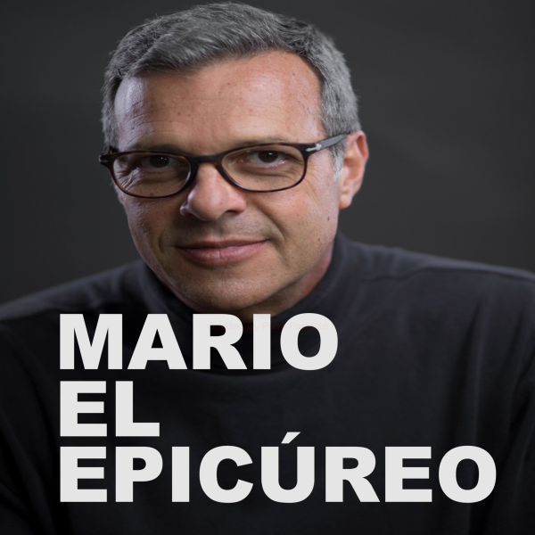 Mario el Epicureo | Listen to Podcasts On Demand Free | TuneIn