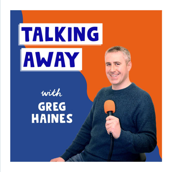 Talking Away with Greg Haines | Listen to Podcasts On Demand Free | TuneIn