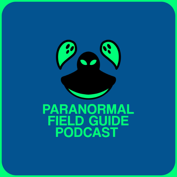 Paranormal Field Guide | Listen to Podcasts On Demand Free | TuneIn