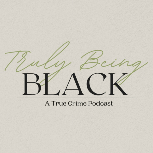 Truly Being Black | Listen to Podcasts On Demand Free | TuneIn