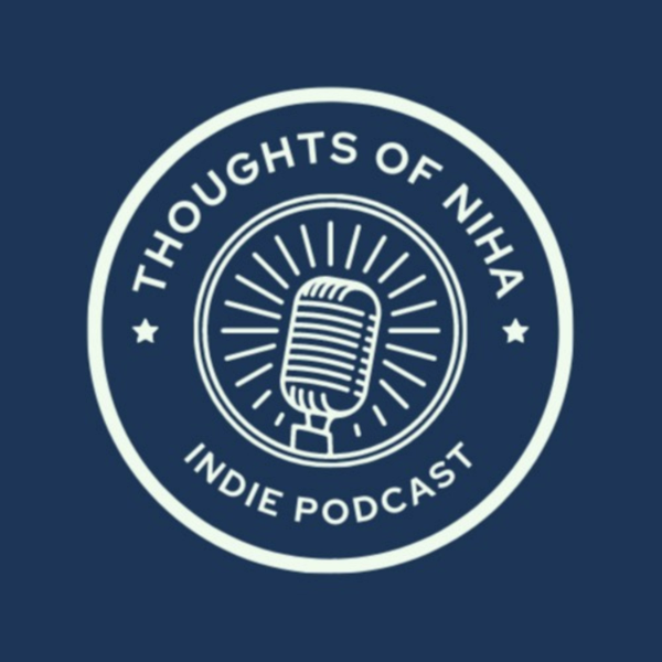 Thoughts Of Niha 💙 | Listen to Podcasts On Demand Free | TuneIn