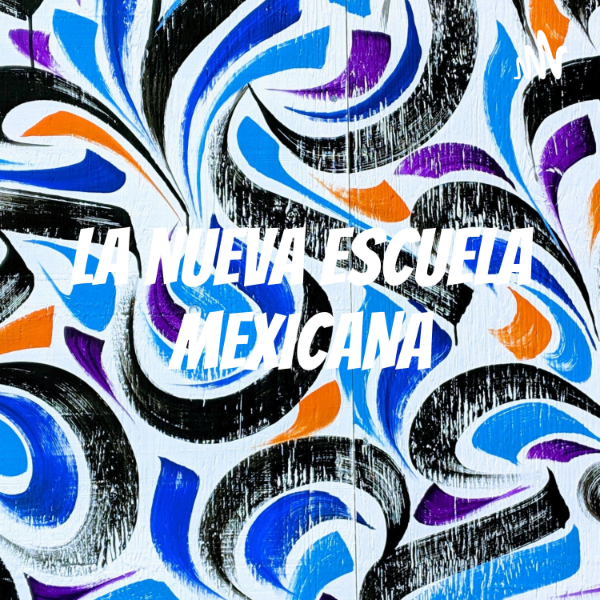 LA NUEVA ESCUELA MEXICANA | Listen to Podcasts On Demand Free | TuneIn
