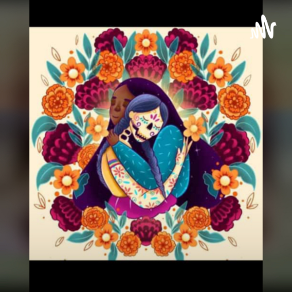 LA HISTORIA DEL DIA DE MUERTOS | Listen to Podcasts On Demand Free | TuneIn