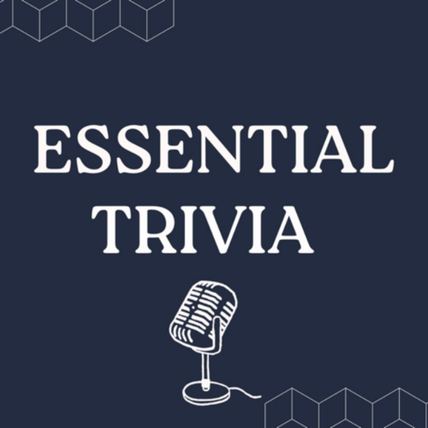 Essential Trivia | Listen to Podcasts On Demand Free | TuneIn